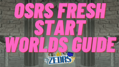 OSRS Fresh Start Worlds Beginning Guide | Money Making Guide on FSW - ZedRS